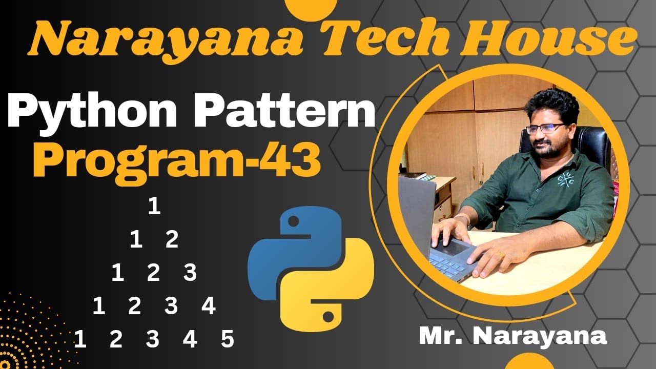 #97:Narayana Tech House|| Python Pattern Program-43|| Mr. Narayana|| 9010607010