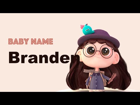 Branden - Boy Baby Name Meaning, Origin and Popularity