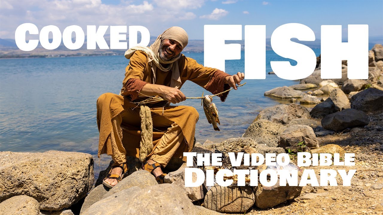 Cooked Fish - Video Bible Dictionary