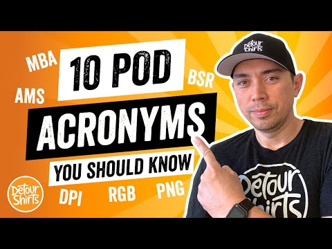 10 Acronyms You Should Know Before Starting Print on Demand - Great for Beginners to Learn.