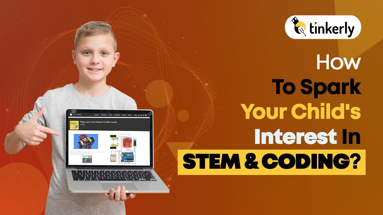 How To Spark Your Child's Interest In STEM & Coding?