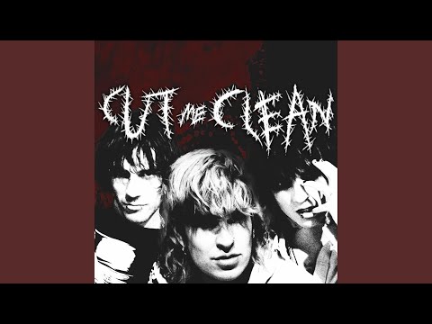 Cut Me Clean