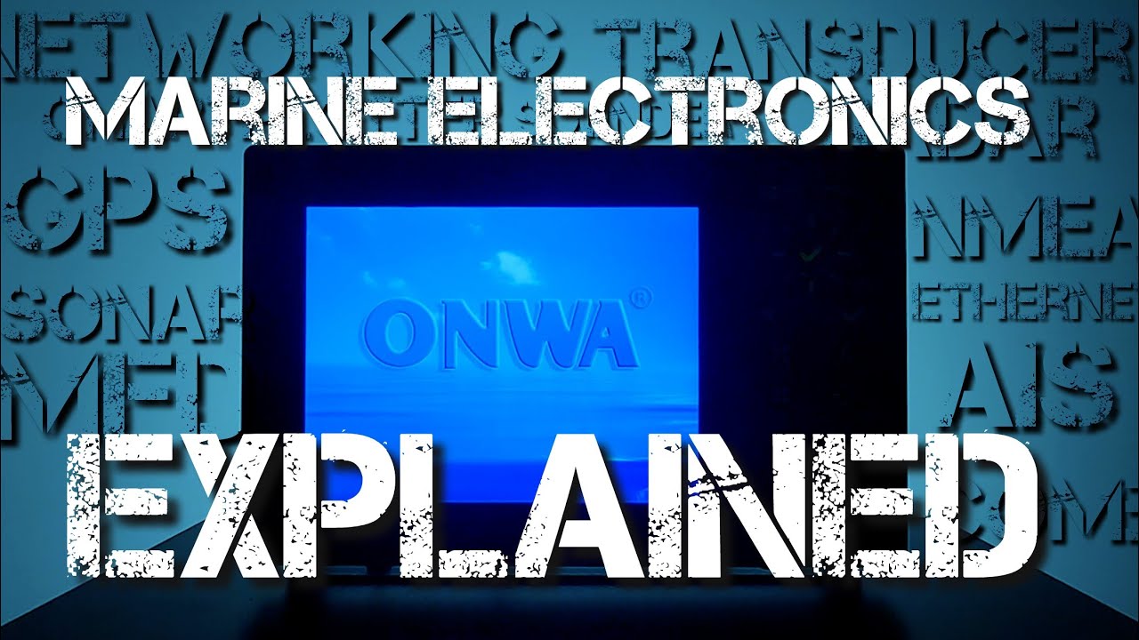 Marine Electronics Terms & Technologies EXPLAINED!!