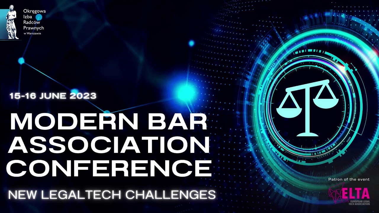 Modern Bar Association Conference: New LegalTech Challenges – RELACJA ...
