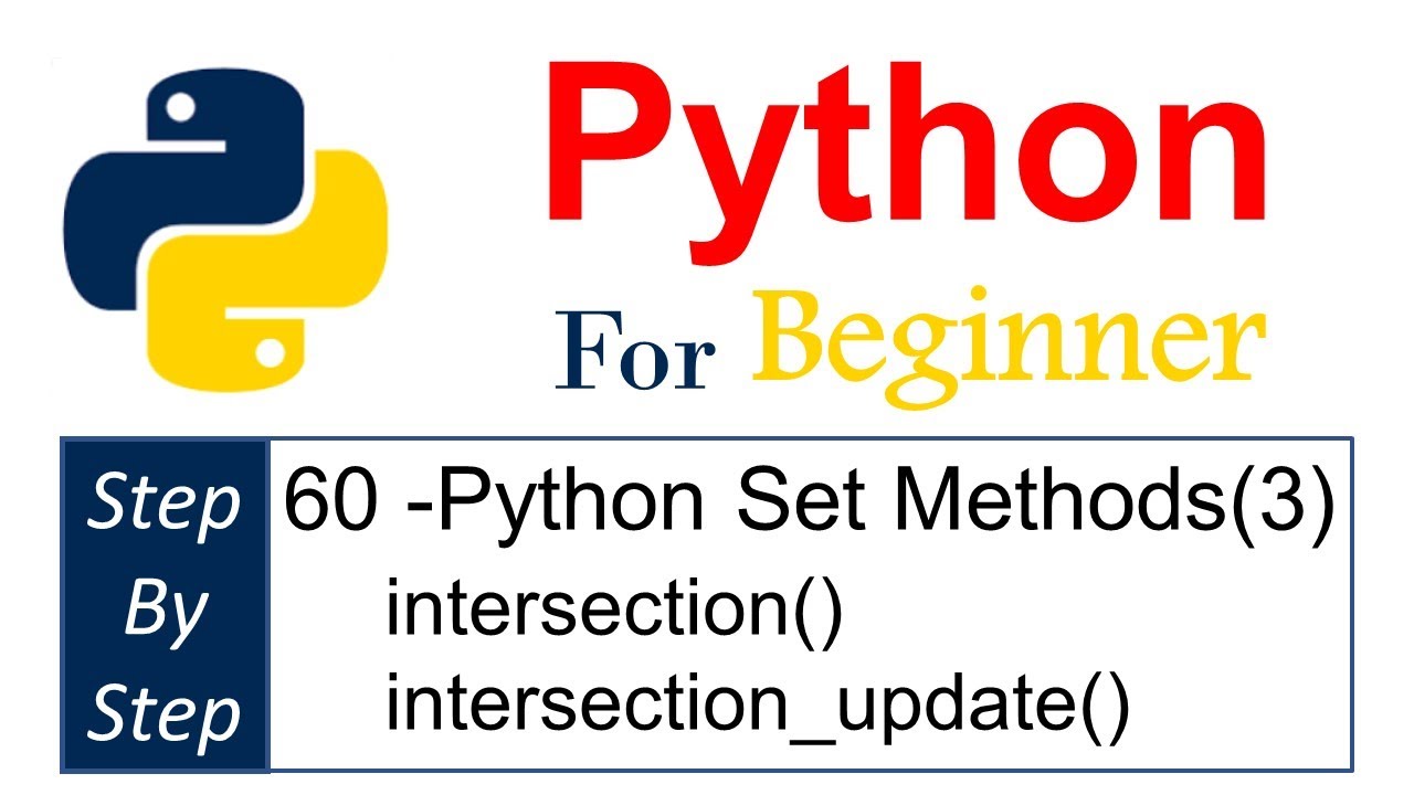 60 - Python Set Method Part( 3 )    intersection()  -  intersection_update()