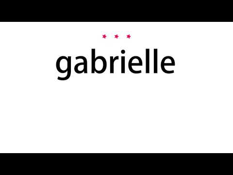 How to pronounce gabrielle - Vocab Today