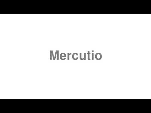 How to Pronounce "Mercutio"