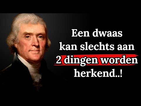 Thomas Jefferson: 2 subtiele signalen die direct een dwaas onthullen