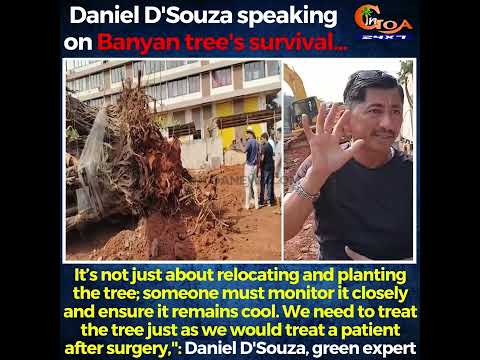 Daniel DSouza speaking on Banyan tree's survival It’s not just about relocating and planting tree