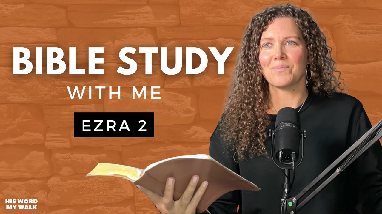 Ezra 2 | How Many Israelites Returned After Exile? [Bible Study WITH Me]