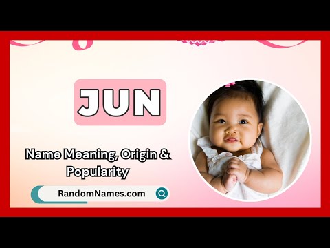 Jun - Baby Girl Name Meaning, Origin & Popularity - RandomNames.com
