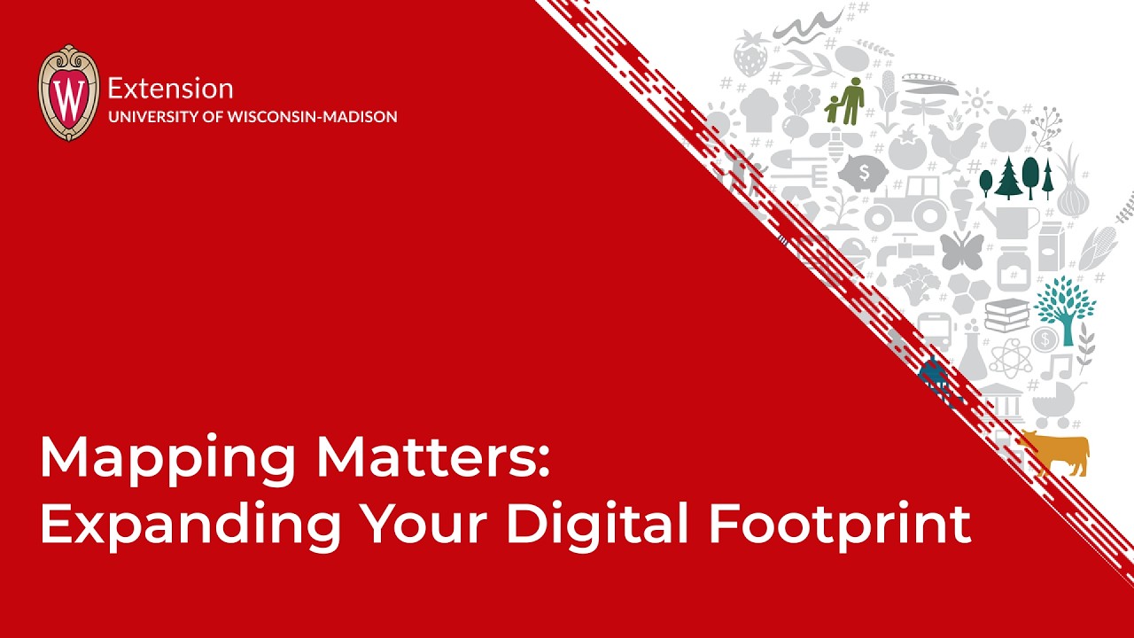 Mapping Matters: Expanding your Digital Footprint