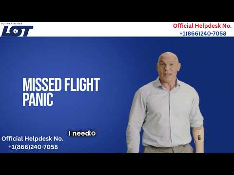 Missed my LOT Polish Airlines flight – what to do? 2025