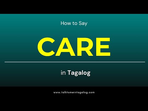 How to Say CARE or PATRONAGE in Tagalog | Tagalog Lessons