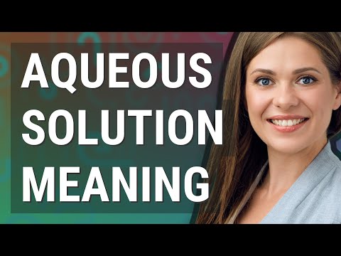 Aqueous solution | meaning of Aqueous solution