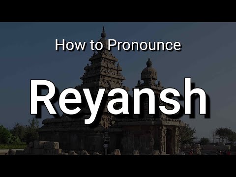 Reyansh - Pronunciation and Meaning