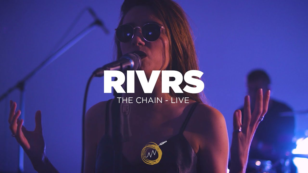 RIVRS - The Chain (Fleetwood Mac Cover) | NAKED NOISE SESSION
