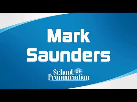 Learn How To Pronounce Mark Saunders