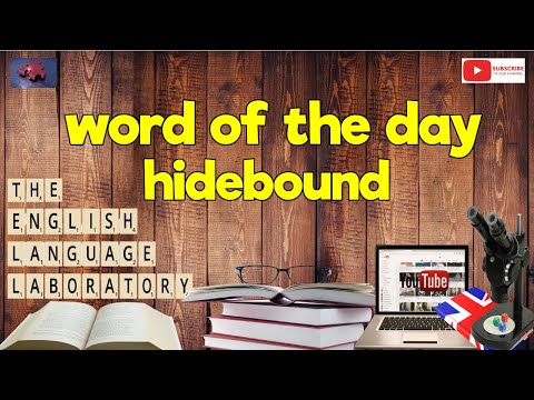 Word of The Day 25 February 2022 Hidebound.