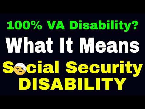 What a "100% V.A. Disability Rating" Means for Social Security Disability