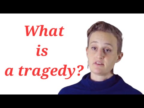 What is a tragedy?