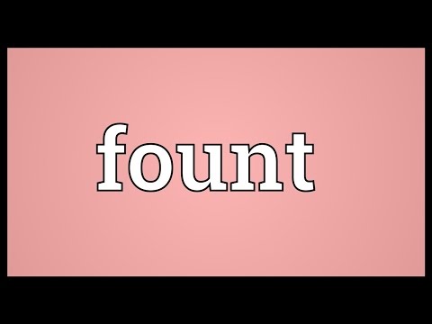 Fount Meaning