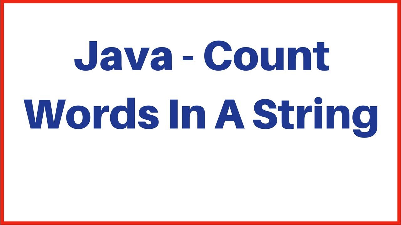Java Tutorial - How To Count Words In A String Using Java Netbeans