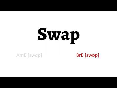 How to Pronounce swap in American English and British English