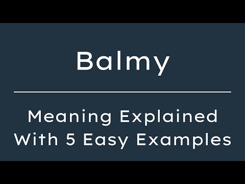 What Does Balmy Mean? Balmy Meaning in English With 5 Example Sentences