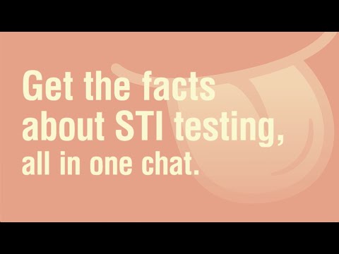 Get the facts about STI testing, all in one chat