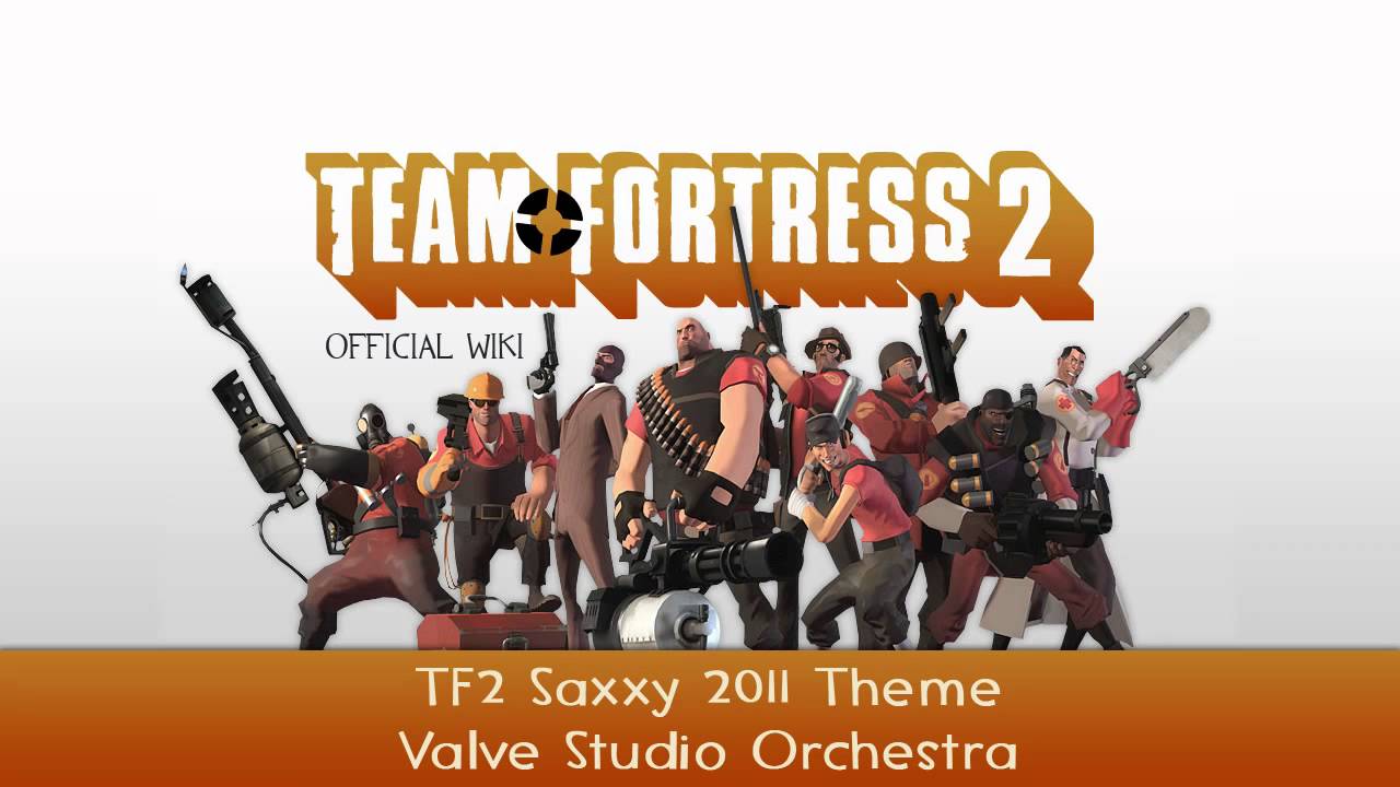 Team Fortress 2 Soundtrack | TF2 Saxxy 2011 Theme