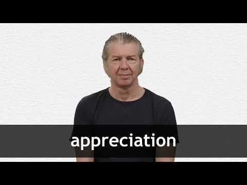 APPRECIATION definition and meaning | Collins English Dictionary