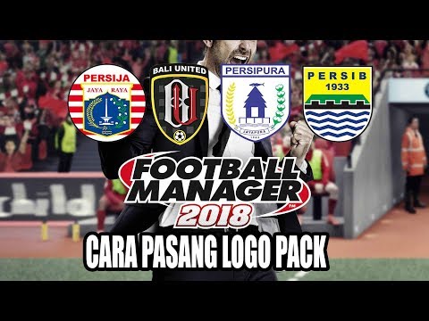 FM Tips : Video – Cara Pasang Logo Pack Di Football Manager 2018 ...