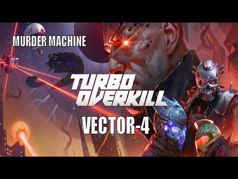 Steam Community :: Video :: TURBO OVERKILL : Murder Machine : Vector-4 (FR)
