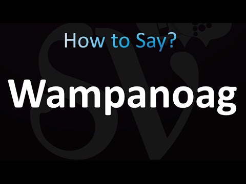 How to Pronounce Wampanoag (Correctly!)
