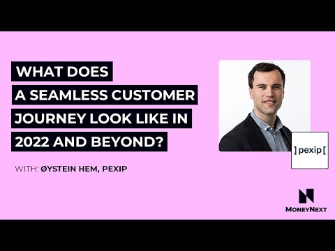 Listen to Pexip's opinion on 'What does a seamless customer journey look like in 2022 and beyond?'
