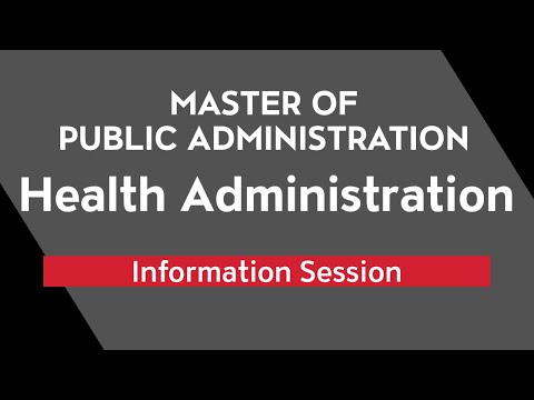 Masters of Public Administration, Health Administration Info Session