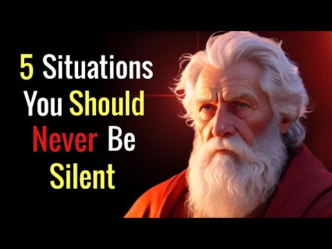 5 SITUATIONS WHERE you SHOULD NEVER be SILENT | STOIC PHILOSOPHY