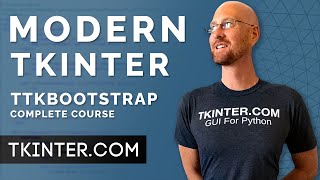 Modern GUI Design For Tkinter With TTKBootstrap - Complete Course!