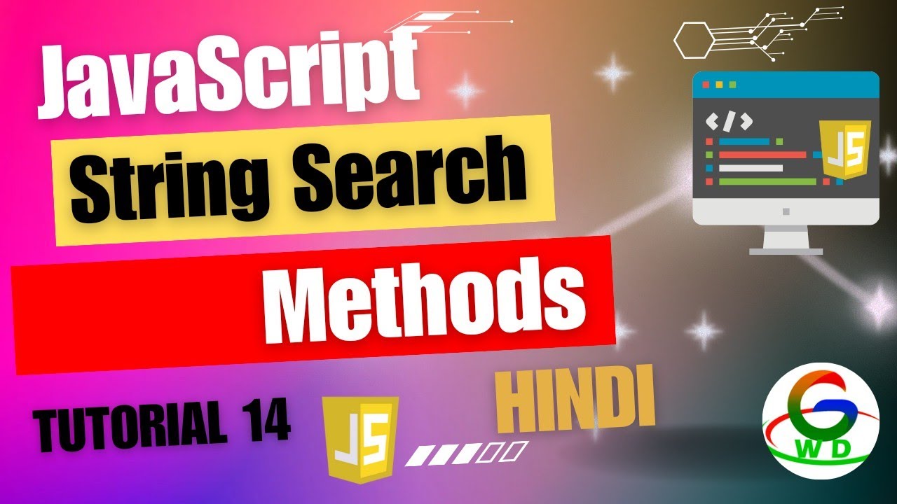 JavaScript String Search Methods || Guri Web Developer || JavaScript Tutorials in Hindi