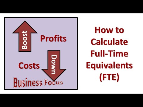 How to Calculate Full Time Equivalents (FTE)