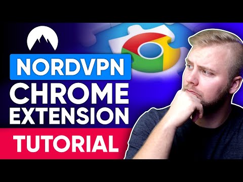 NordVPN Chrome Extension Tutorial 🔥