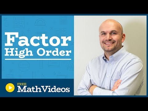 Master Factoring higher order polynomials