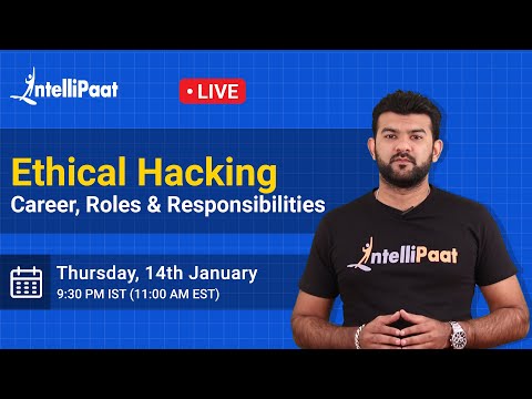 Ethical Hacking Career, Roles And Responsibilities | How To Become An Ethical Hacker | Intellipaat