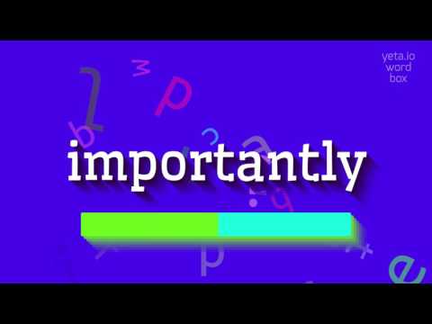 IMPORTANTLY - HOW TO PRONOUNCE IMPORTANTLY? #importantly