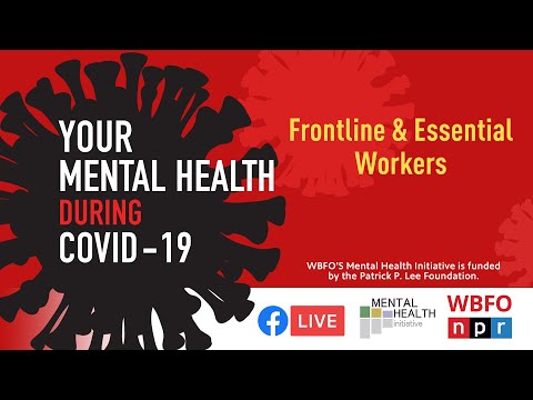 Your Mental Health during COVID-19 | Frontline & Essential Workers
