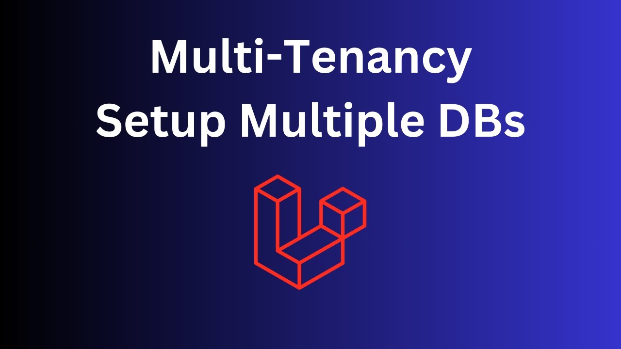 Laravel 11: Multi-Tenancy with Multiple Databases