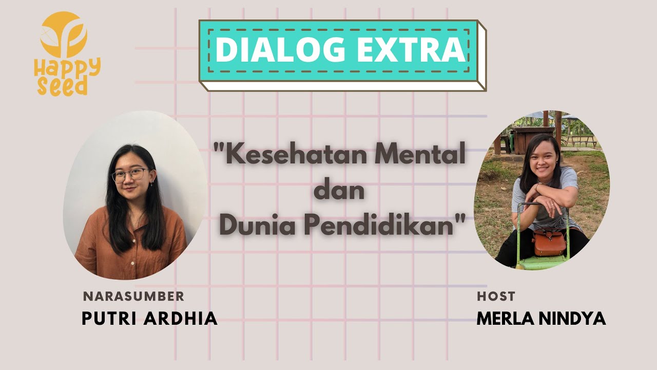 Dialog Extra : Kesehatan Mental dan Dunia Pendidikan