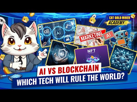 AI vs Blockchain: Which Tech Will Rule the World? ⚡️CAT GOLD MINER ACADEMY