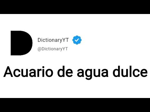 Acuario de agua dulce Meaning in English